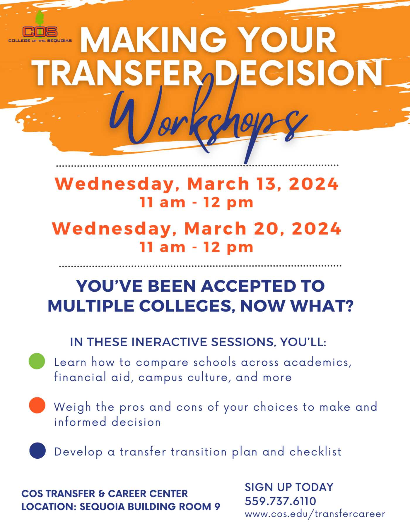 College of the Sequoias | You Applied to the CSU/UC: Now What?